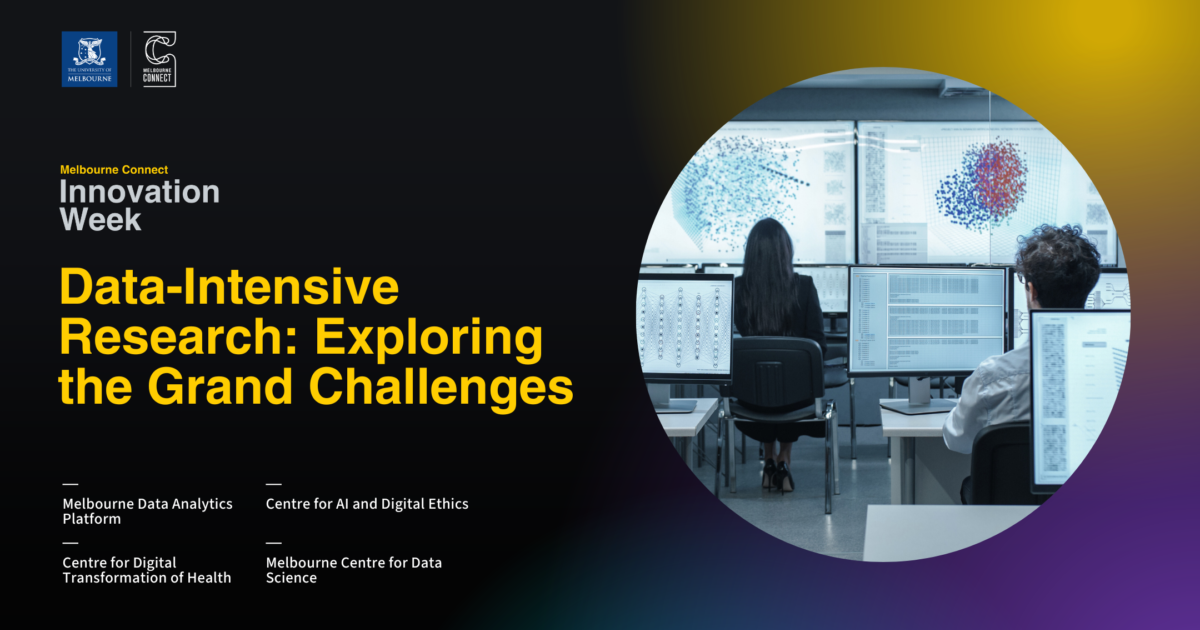 Melbourne Connect | Data-Intensive Research: Exploring the Grand…