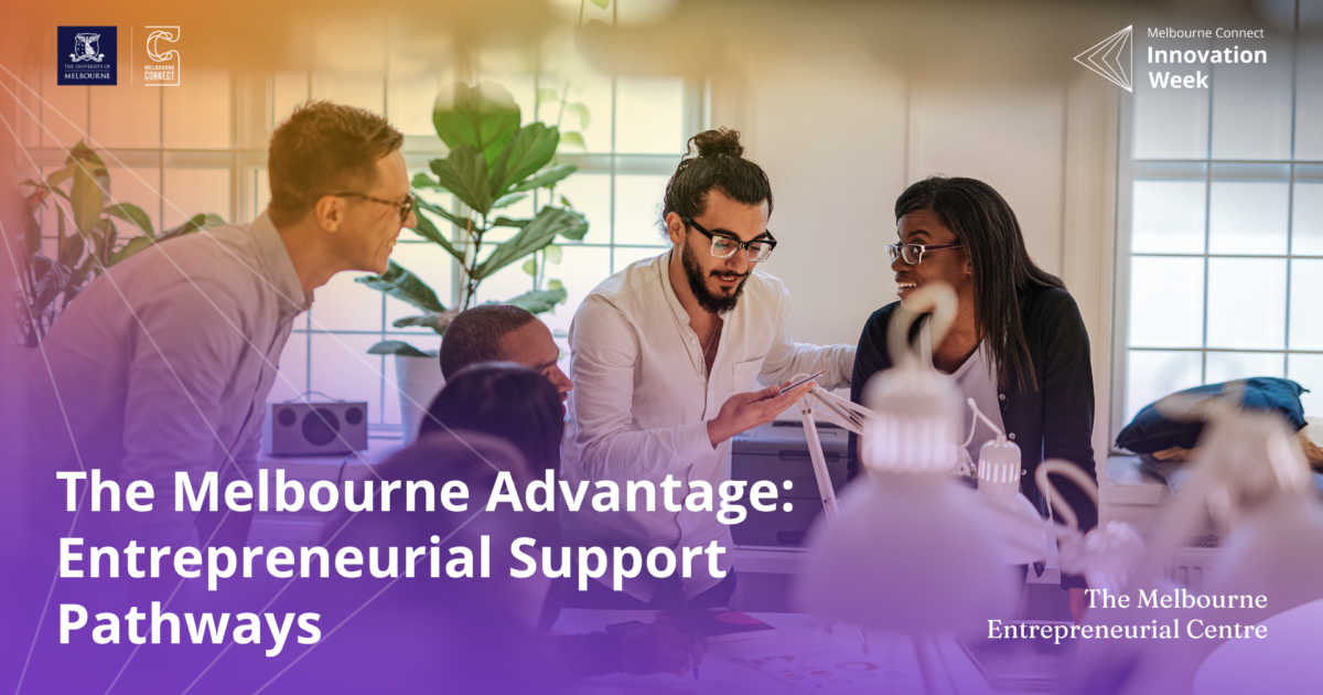 Melbourne Connect | The Melbourne Advantage: Entrepreneurial Support…